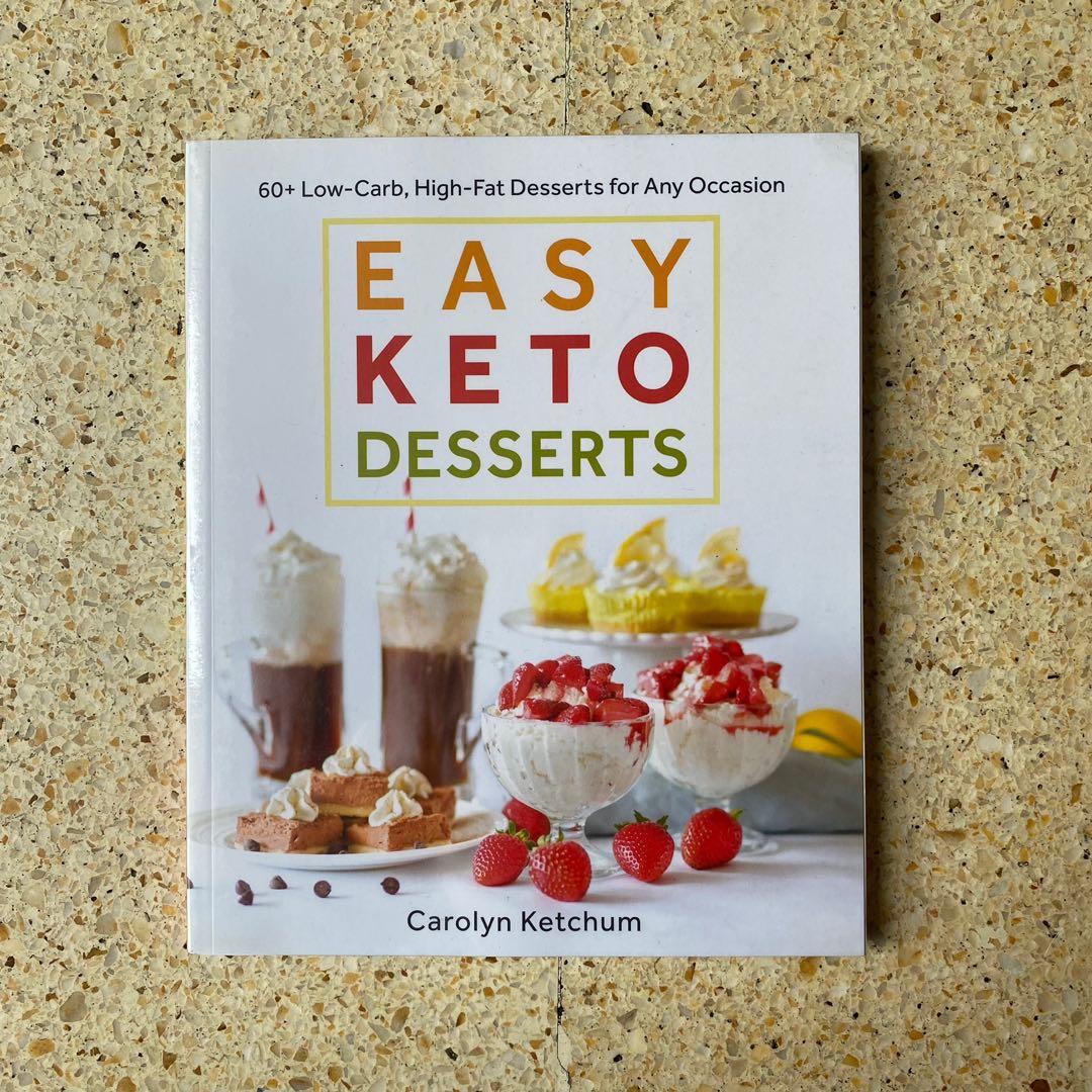 Easy Keto Desserts by Carolyn Ketchum, Hobbies & Toys, Books ...