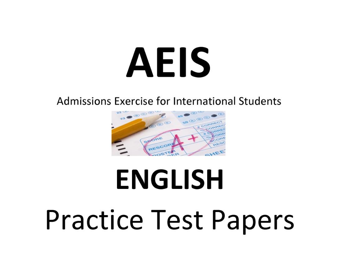 AEIS English Practice Test Paper / Sec 1 / Sec 2 / Sec 3 / P2 / P3 / P4 ...