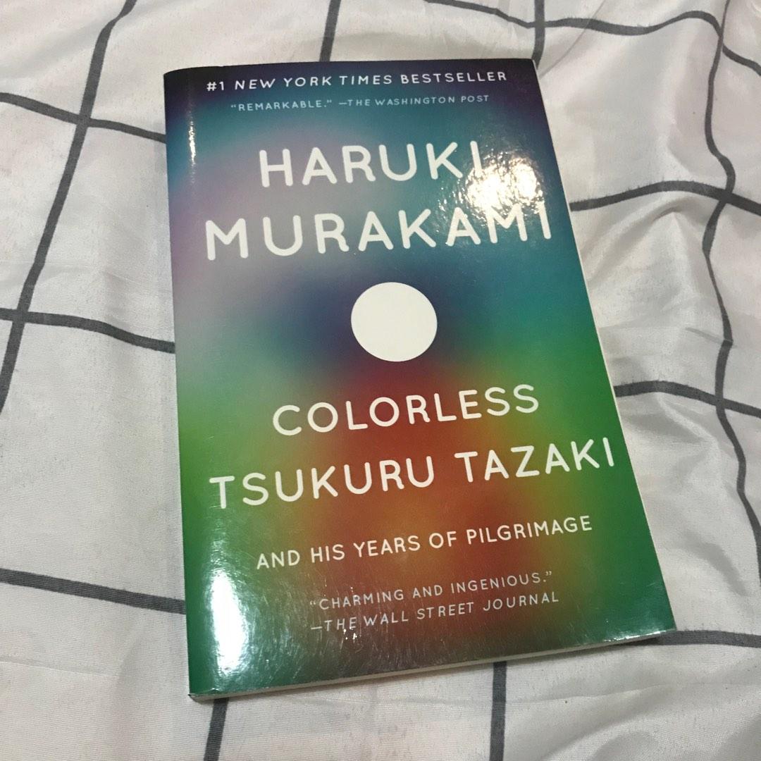 Colorless Tsukuru Tazaki and His Years of Pilgrimage by Haruki Murakami ...