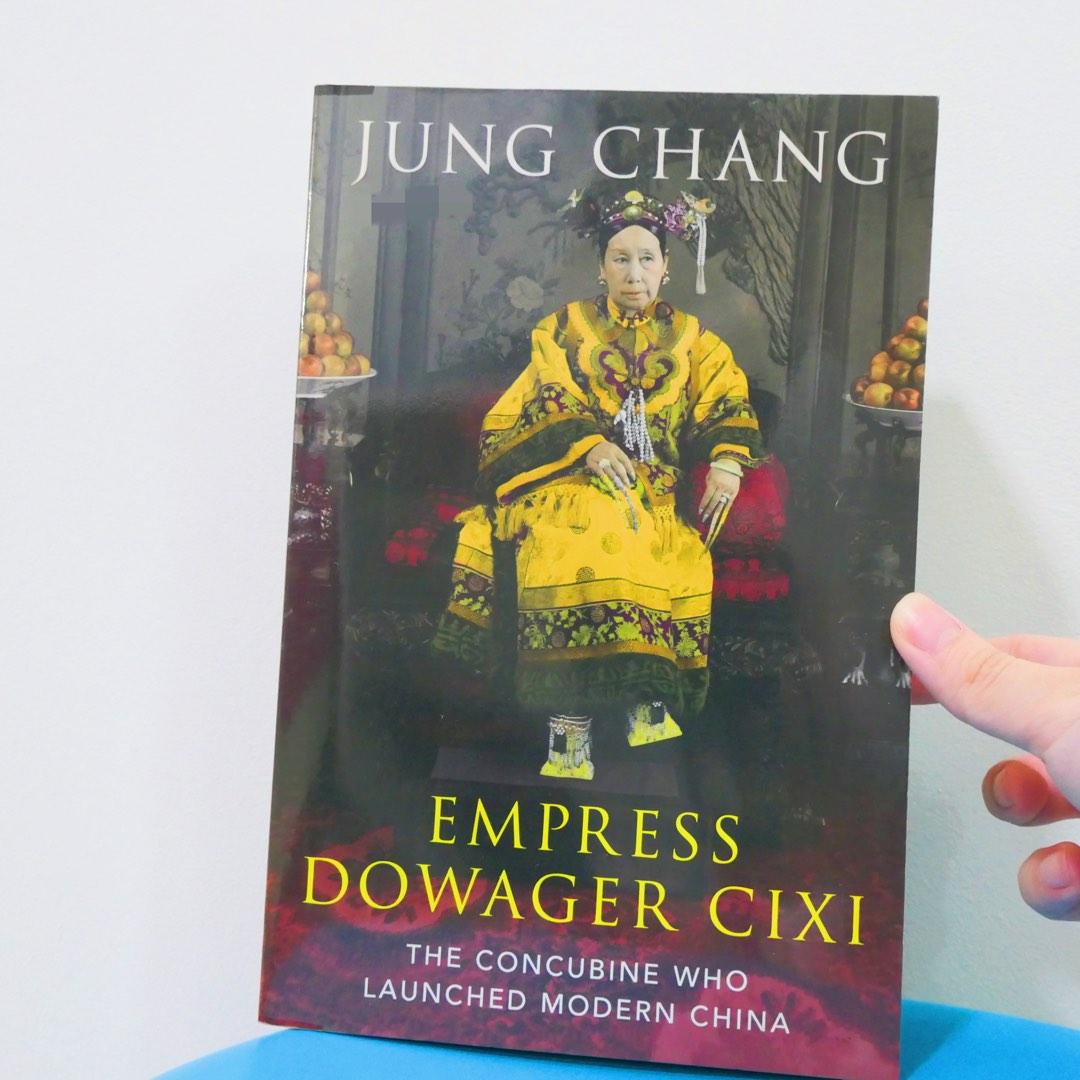 Empress Dowager Cixi - The Concubine Who Launched Modern China by Jung ...