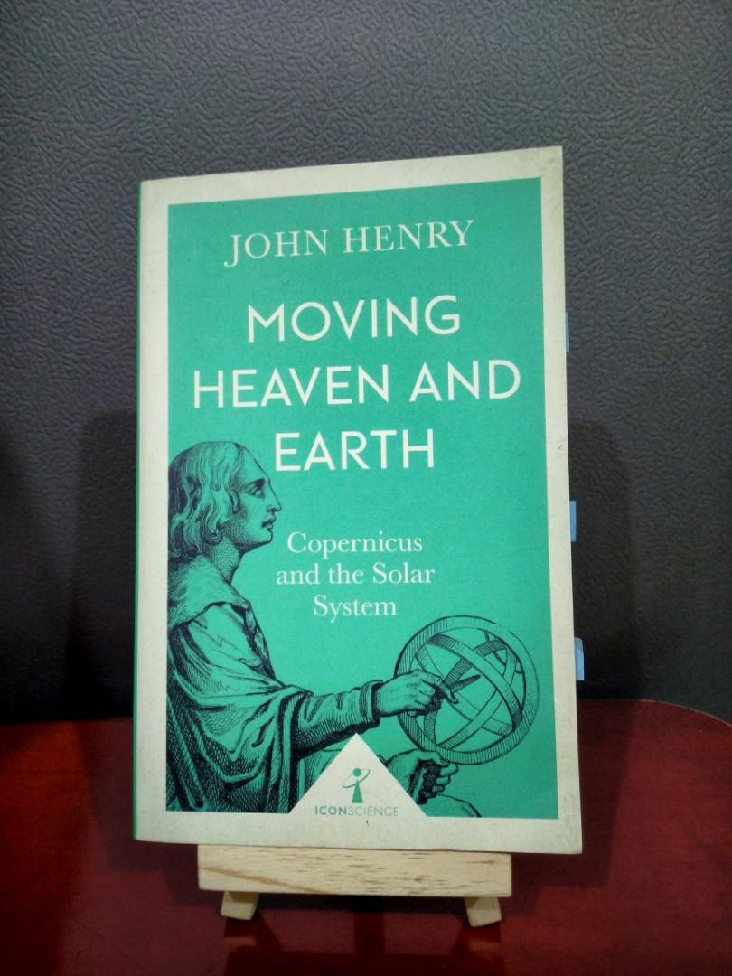Moving Heaven and Earth by John Henry, Hobbies & Toys, Books ...