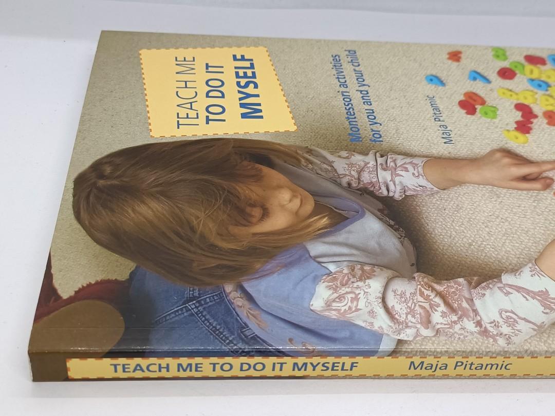 Teach Me to Do It Myself : Montessori Activities for you and your child ...
