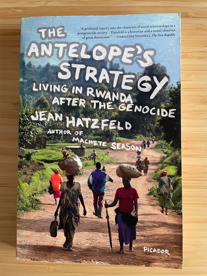 The antelope’s strategy: living in Rwanda after the genocide 盧旺達大屠殺, 興趣 ...