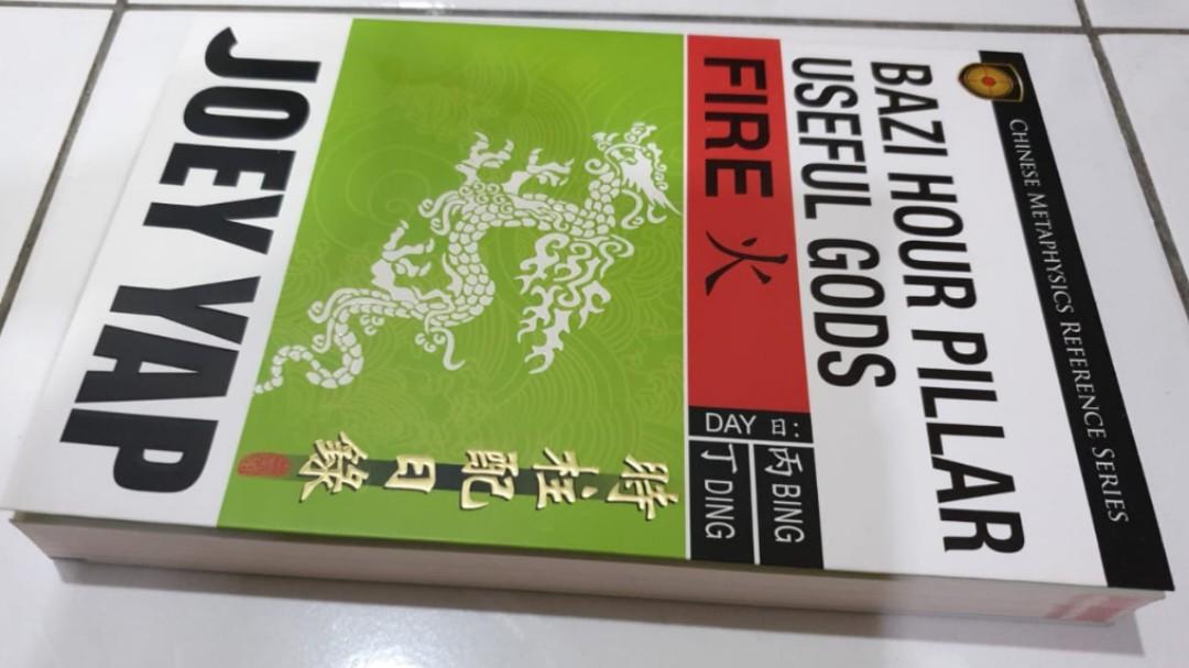 BAZI Hour Pillar Useful Gods Fire by Joey Yap, Hobbies & Toys, Books & Magazines, Textbooks on ...