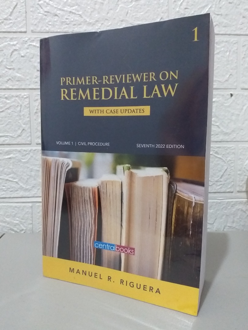 Primer-Reviewer on Remedial Law with Case Update (Vol. 1 Civil ...