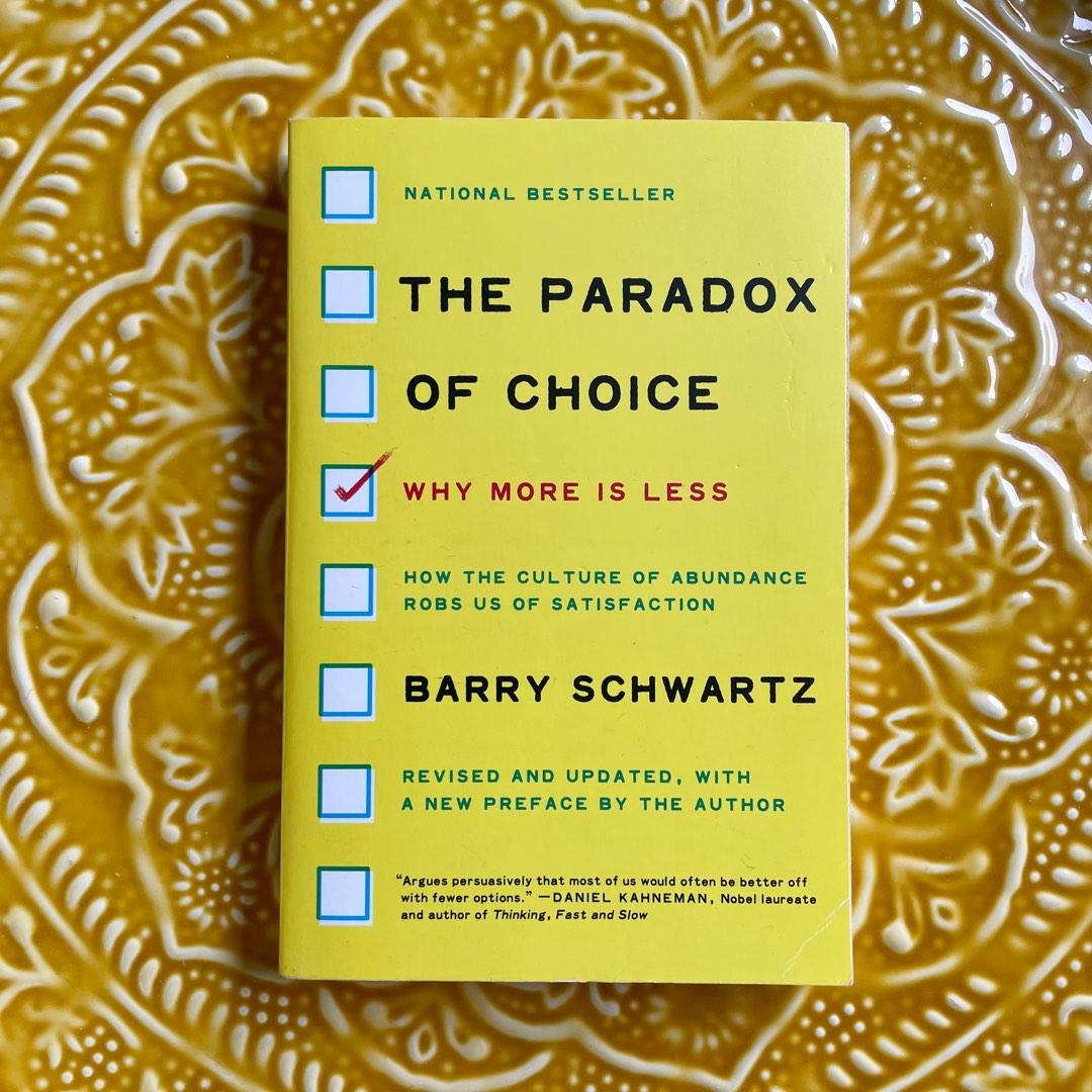 The Paradox of Choice - Book by BARRY SCHWARTZ, Hobbies & Toys, Books ...