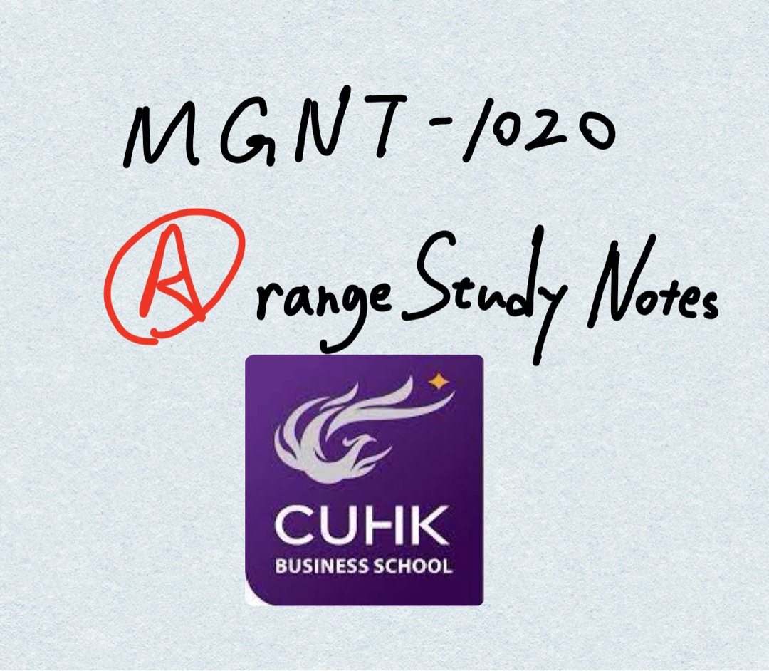 CUHK MGNT-1020 A range Study notes business school, 興趣及遊戲, 書本 & 文具, 教科書 ...