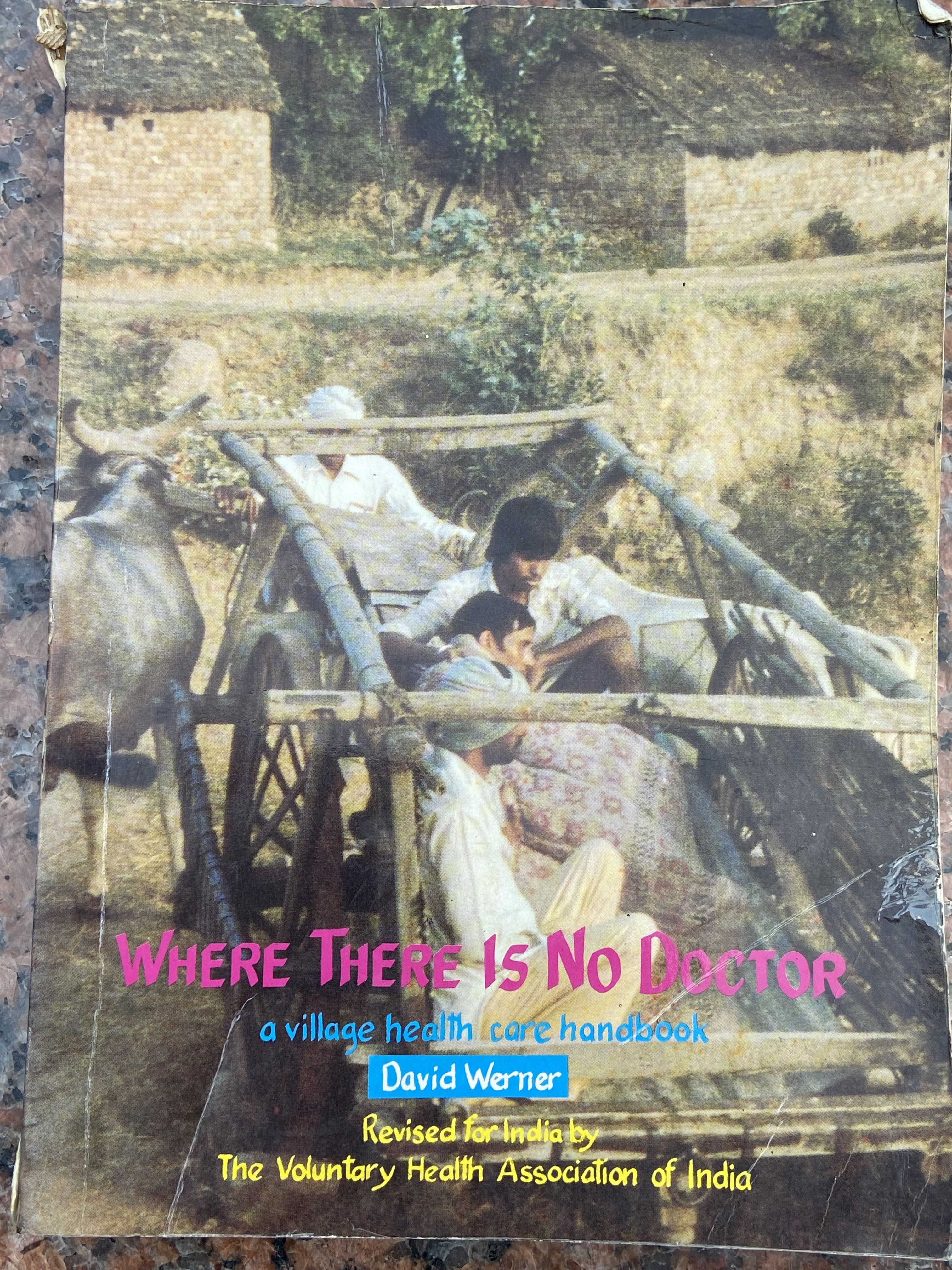 1988 edition 土法急救自救手冊 WHERE THERE IS NO DOCTOR a village health care ...