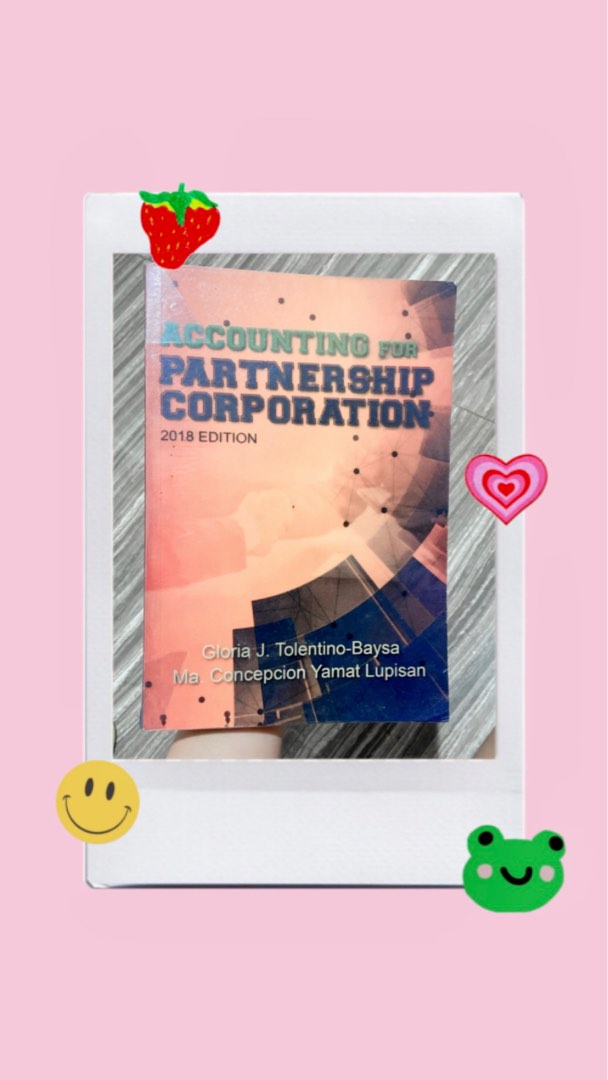 Accounting for Partnership and Corporation by Baysa & Lupisan (2018 Ed ...