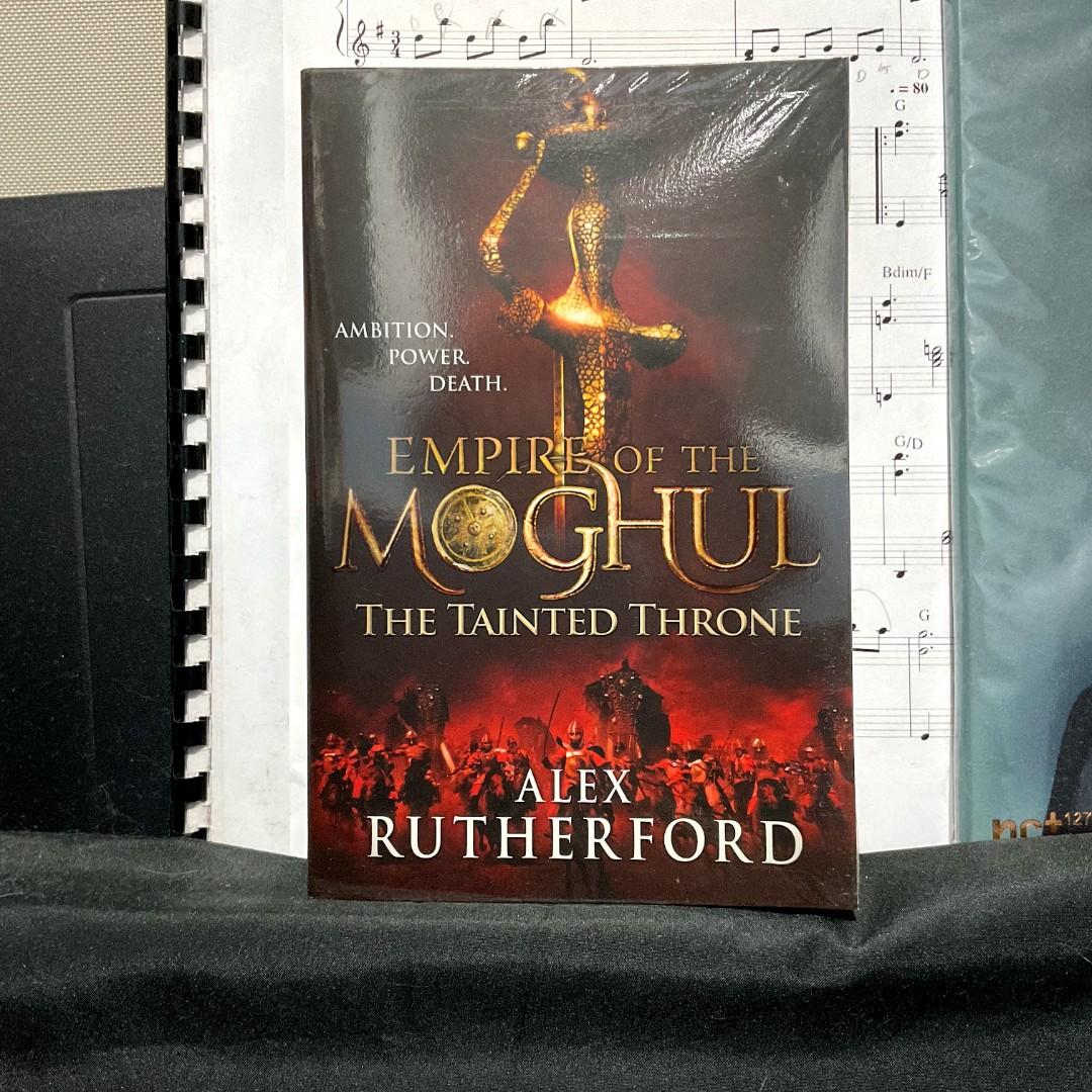 Alex Rutherford Empire of the Moghul The Tainted Throne, Hobbies & Toys ...
