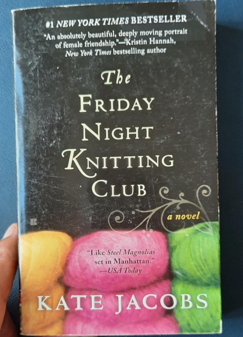 The Friday Night Knitting Club by Kate Jacobs, Hobbies & Toys, Books ...