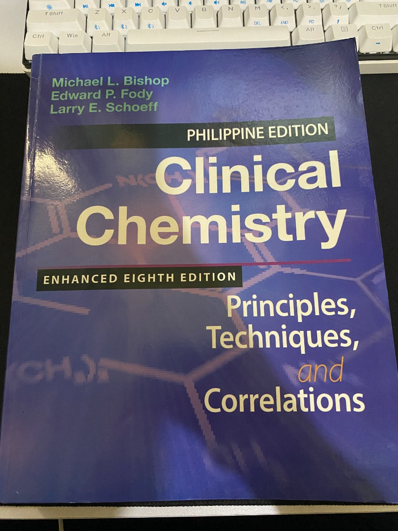 Clinical Chemistry Principles, Techniques, & Correlations (Bishop, PH ...