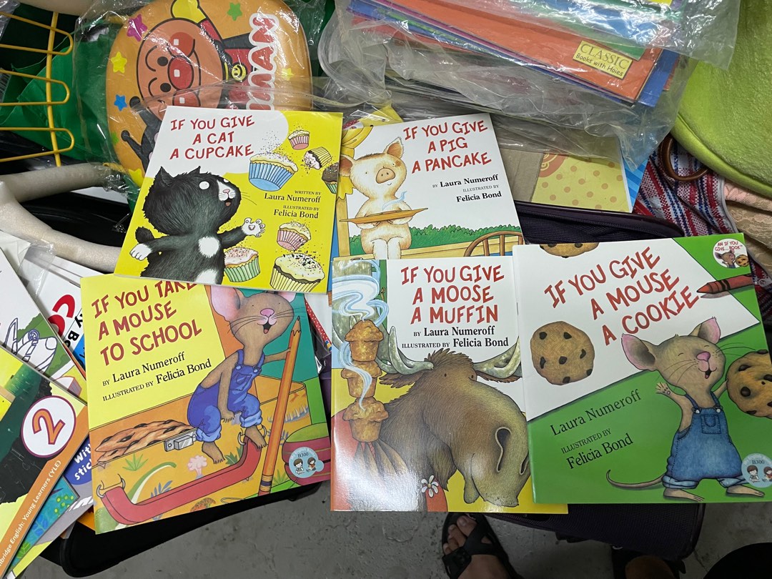 If you give a cat a cupcake, if you take a mouse to school, if you give ...