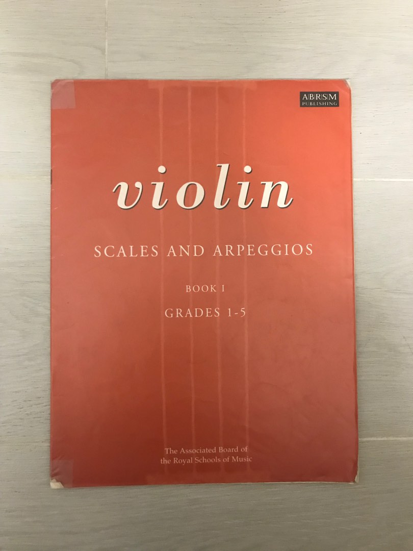 Violin Scales and Apreggios Grades 1-5, 興趣及遊戲, 音樂樂器 & 配件, 音樂與媒體 - 樂譜 ...