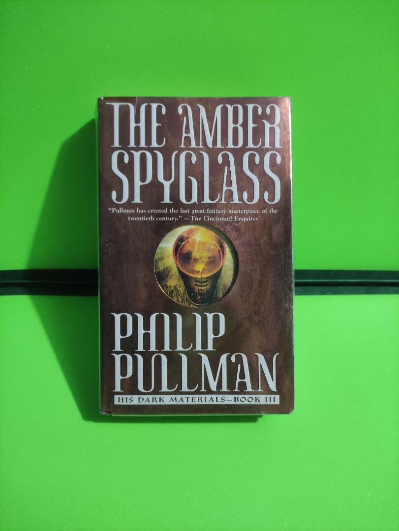 The Amber Spyglass - Philip Pullman, Hobbies & Toys, Books & Magazines ...