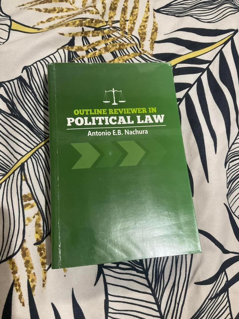 Outline Reviewer in Political Law by Nachura (2016), Hobbies & Toys ...