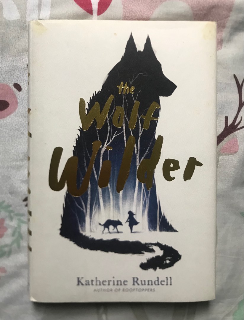 The Wolf Wilder Book by Katherine Rundell, Hobbies & Toys, Books ...