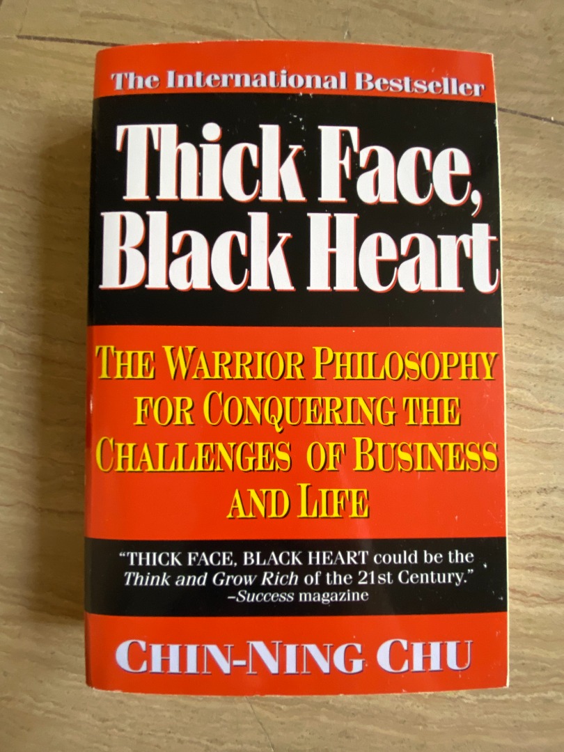 Thick Face, Black Heart - Chin-Ning Chu, Hobbies & Toys, Books ...