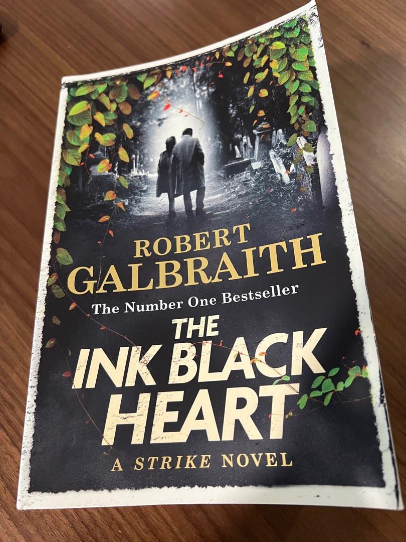 The ink black heart (Cormoran strike book 6) by Robert Galbraith (jk ...
