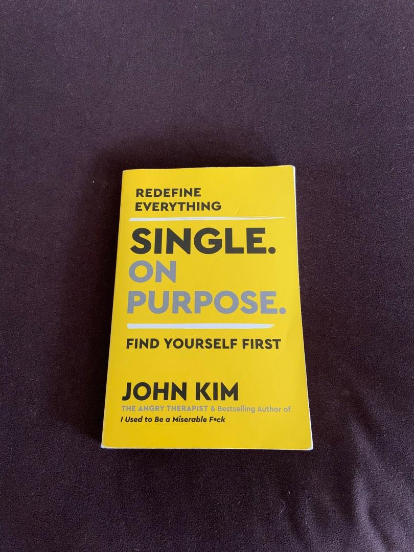 Single on Purpose by John Kim, Hobbies & Toys, Books & Magazines, Fiction & Non-Fiction on Carousell