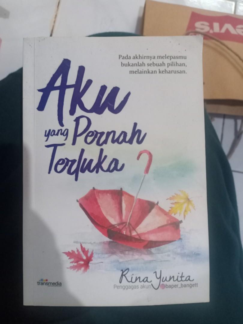 Aku yang pernah terluka, Buku & Alat Tulis, Buku di Carousell