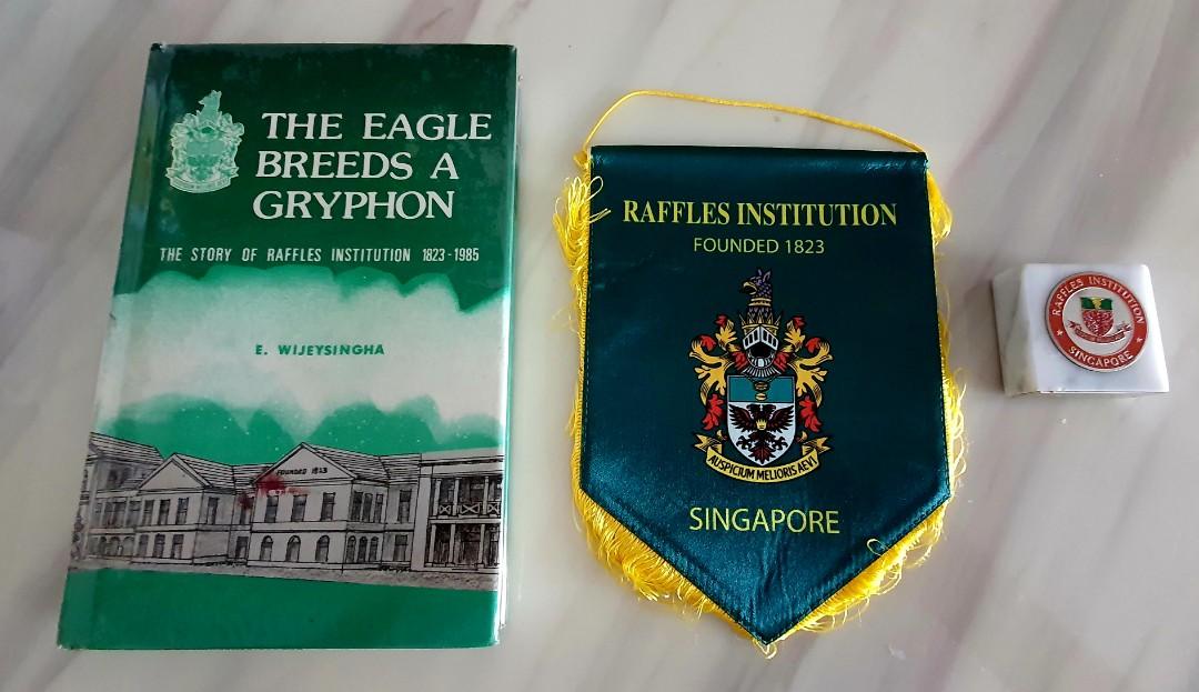 Raffles Institution collectibles: 1. The Story of Raffles Institution ...