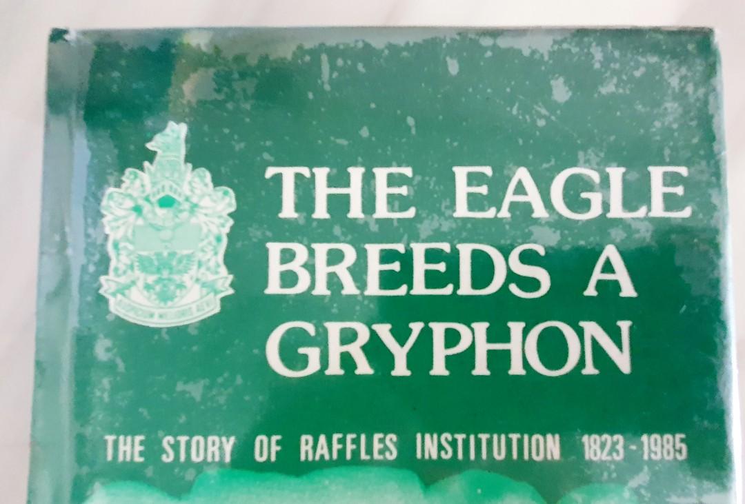 Raffles Institution collectibles: 1. The Story of Raffles Institution ...