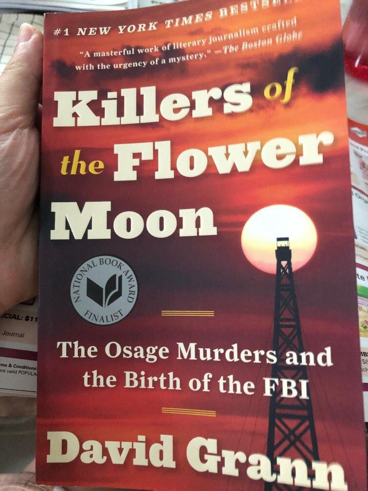 Killers of the Flower Moon: Oil, Money, Murder and the Birth of the FBI ...