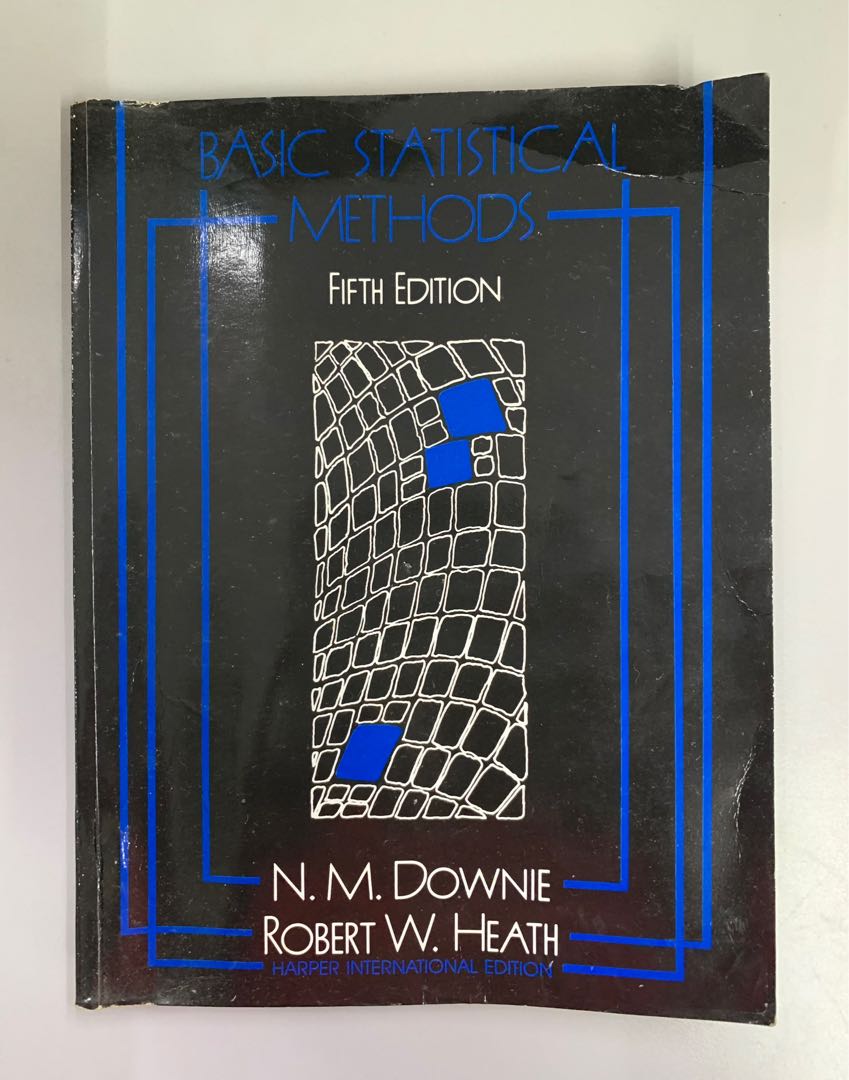 Basic Statistical Methods- Downie & Heath, Hobbies & Toys, Books ... Basic Statistical Methods- Downie & Heath, Hobbies & Toys, Books ...
