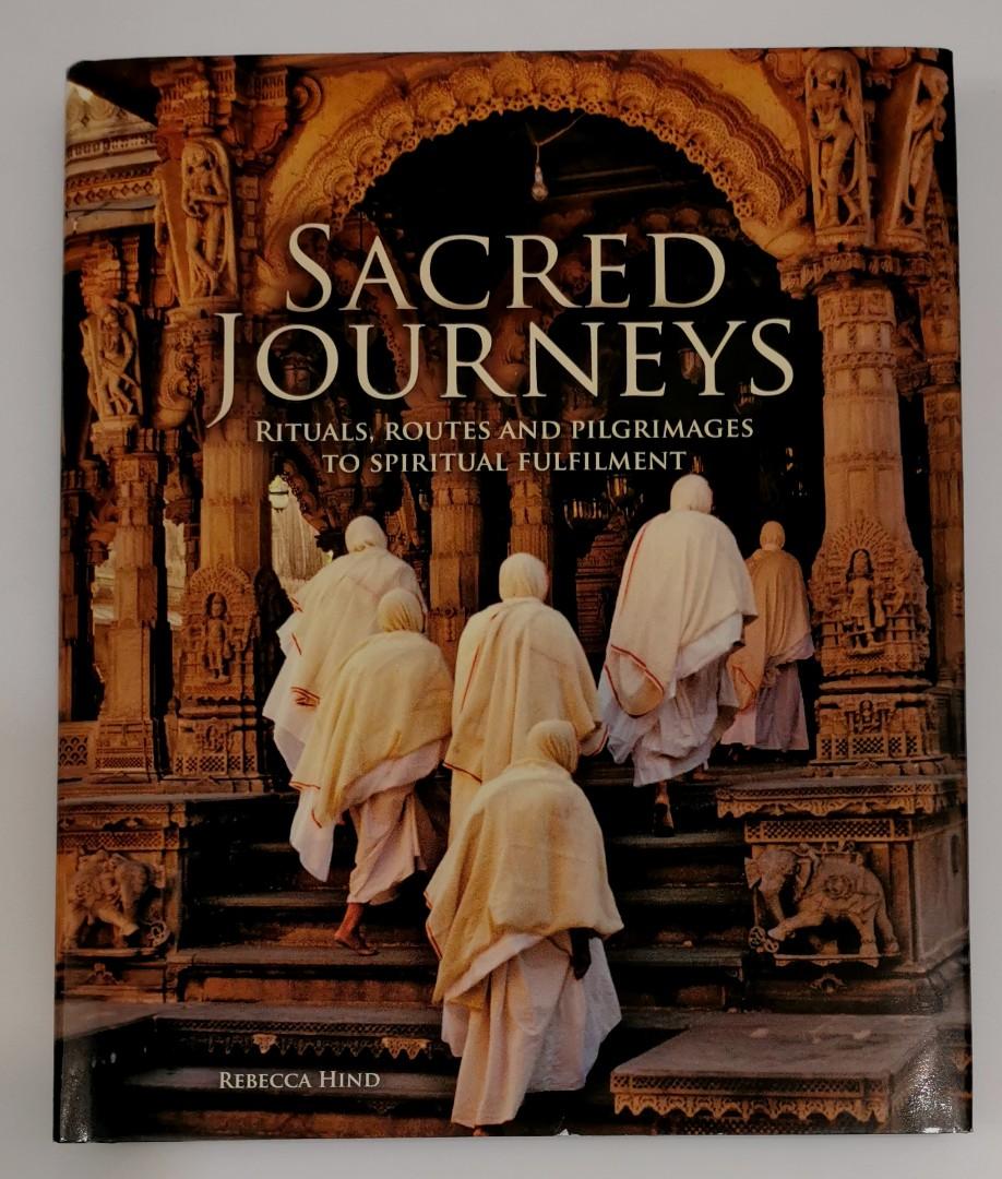 Hardcover. SACRED JOURNEYS. RITUALS, ROUTES AND PILGRIMAGES TO ...