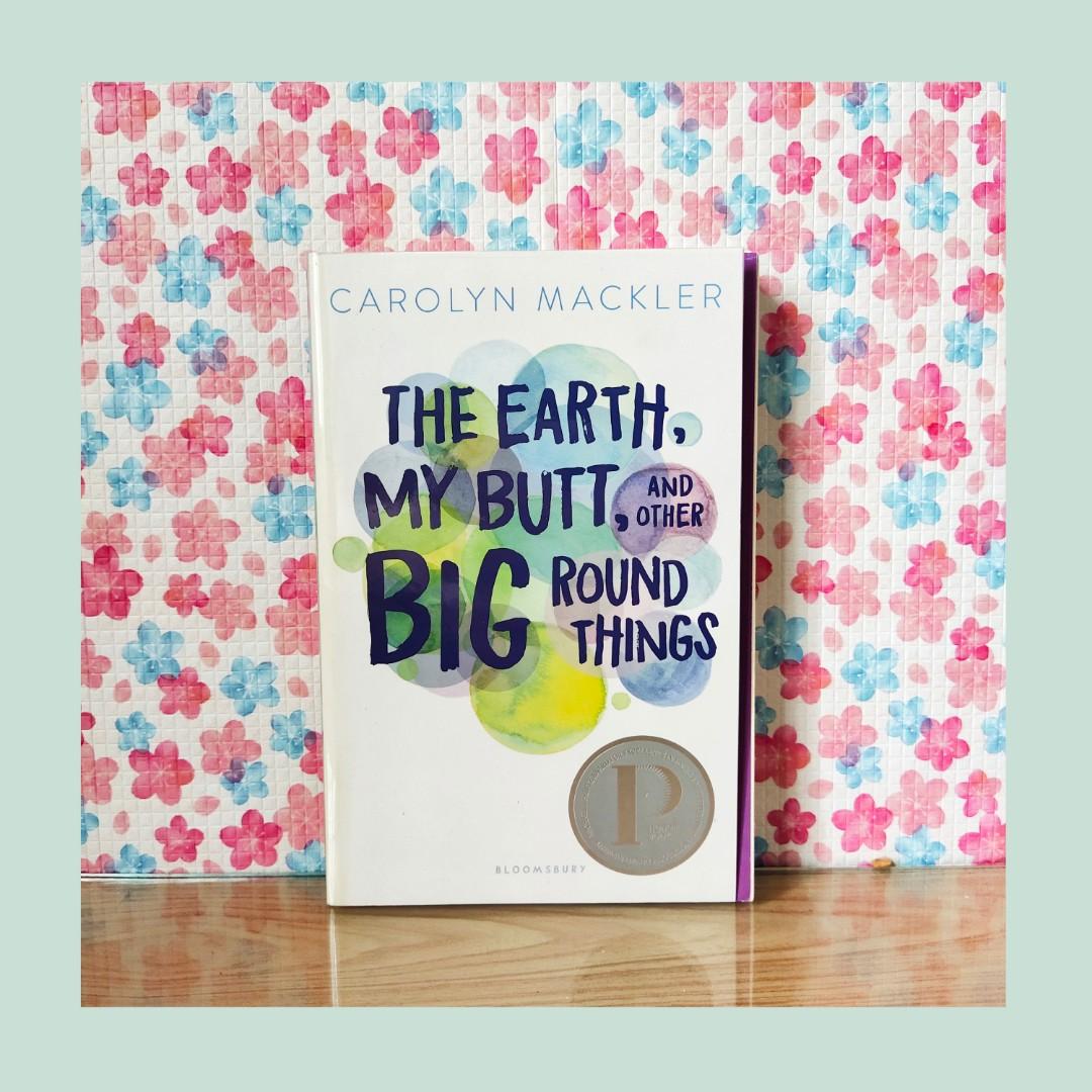 (PB) The earth, my butt, and other big, round things by Carolyn Mackler ...