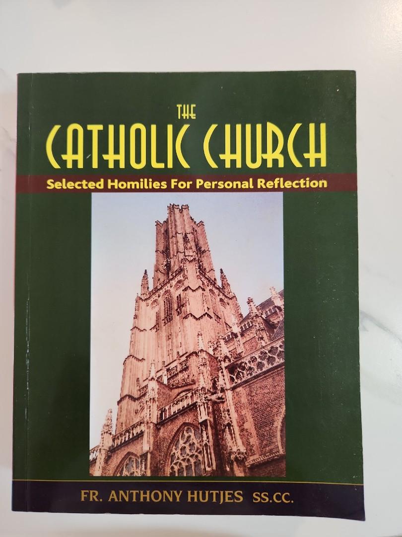 The Catholic Church Homilies and reflection by Anthony Hutjes, Hobbies ...