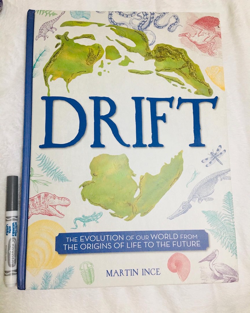 Drift: The Evolution of our world from the origins of life to the ...