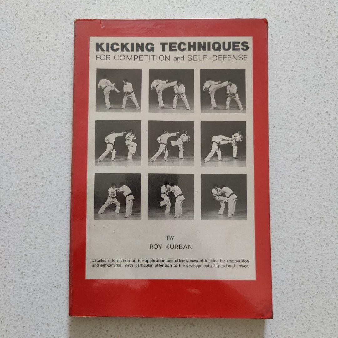 Kicking Techniques For Competition And Self Defense - by Roy Kurban ...