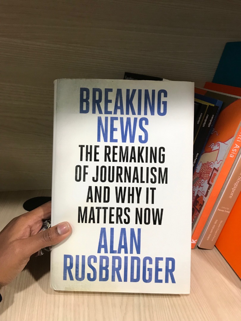 Breaking News: The Remaking of Journalism and Why It Matters Now by ...