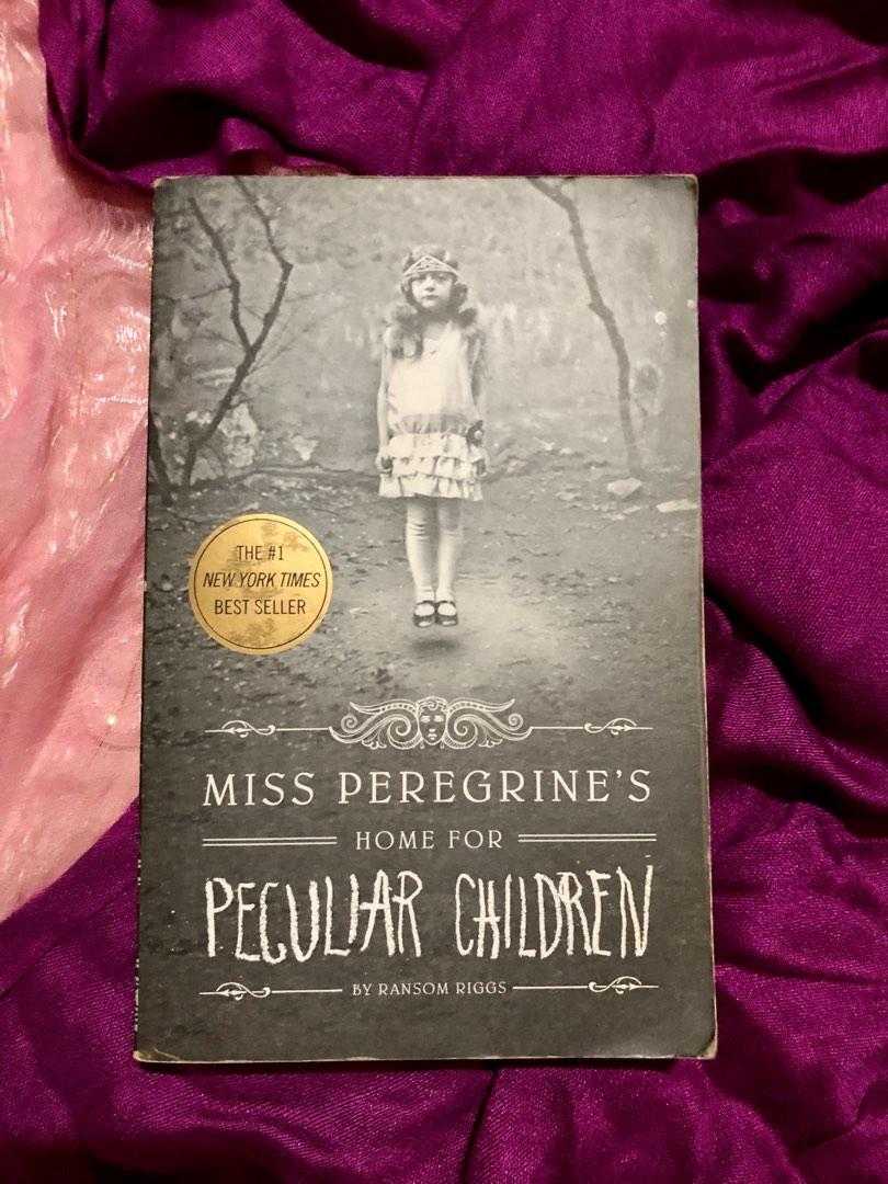 MISS PEREGRINE’S HOME FOR PECULIAR CHILDREN by Ransom Rigs, Hobbies ...