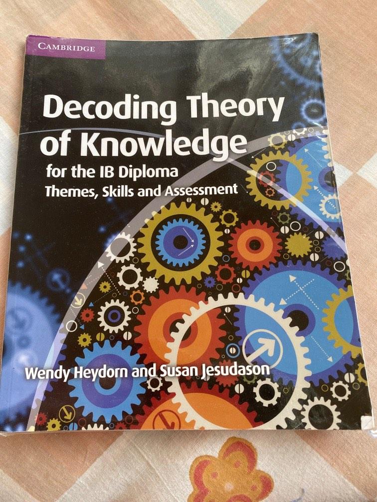 Decoding Theory of Knowledge (TOK) for the IB Diploma, Hobbies & Toys ...