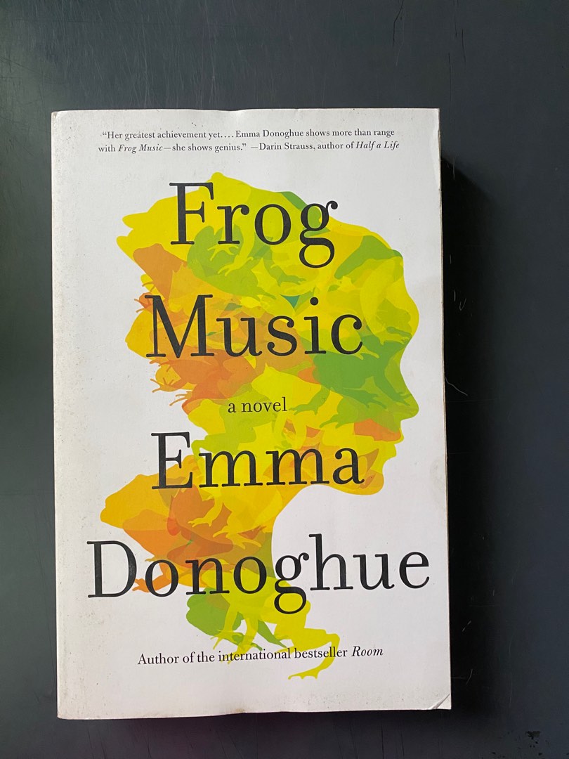 Frog Music by Emma Donoghue, Hobbies & Toys, Books & Magazines, Fiction ...