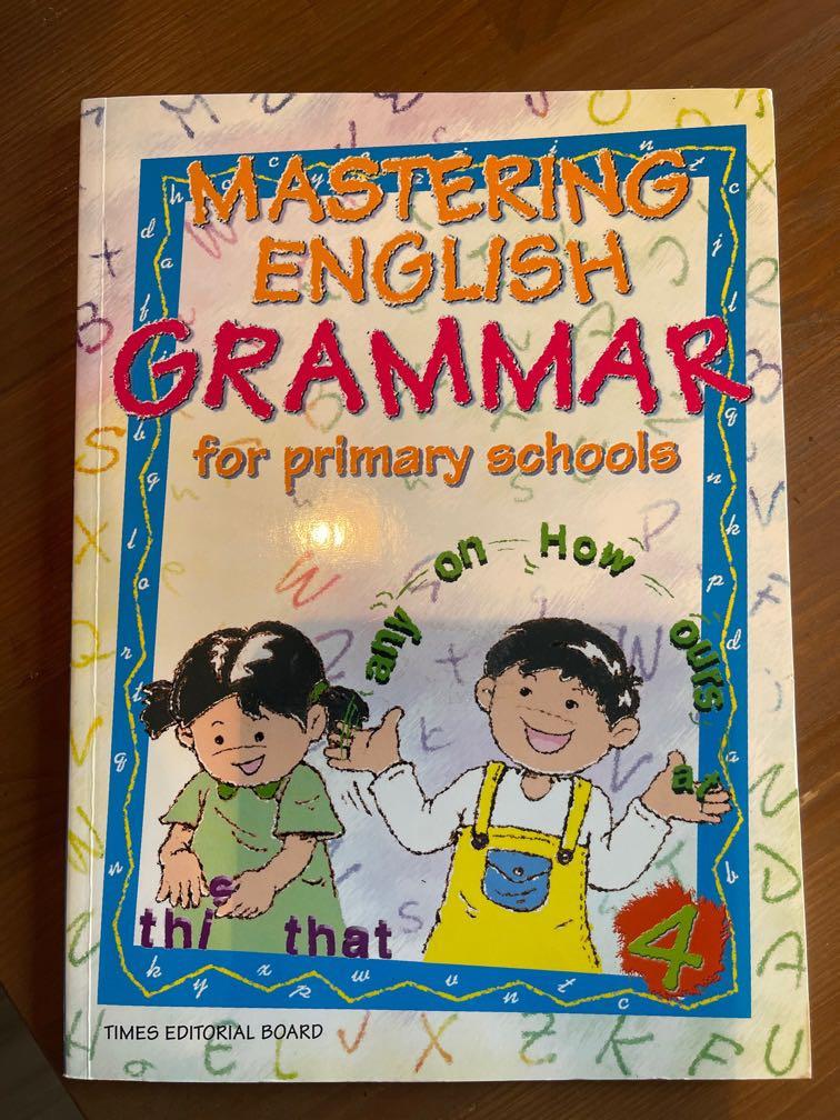 Mastering English Grammar for primary schools 4, 興趣及遊戲, 書本 & 文具, 教科書 ... Mastering English Grammar for primary schools 4, 興趣及遊戲, 書本 & 文具, 教科書 ...
