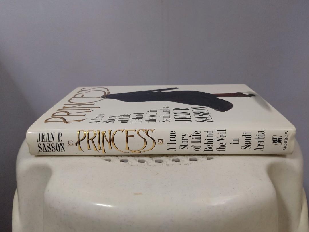 Princess: A True Story of Life Behind the Veil in Saudi Arabia (by Jean ...