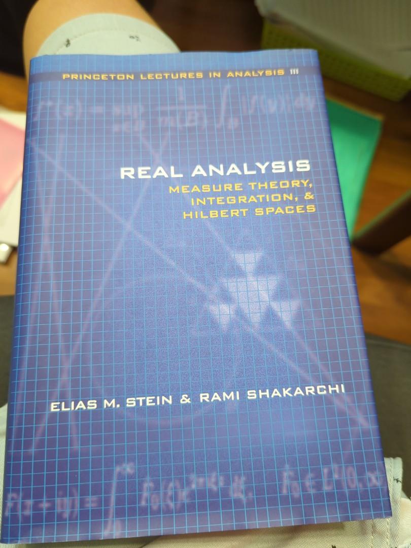 Real Analysis Measure Theory Integration And Hilbert Spaces Stein And