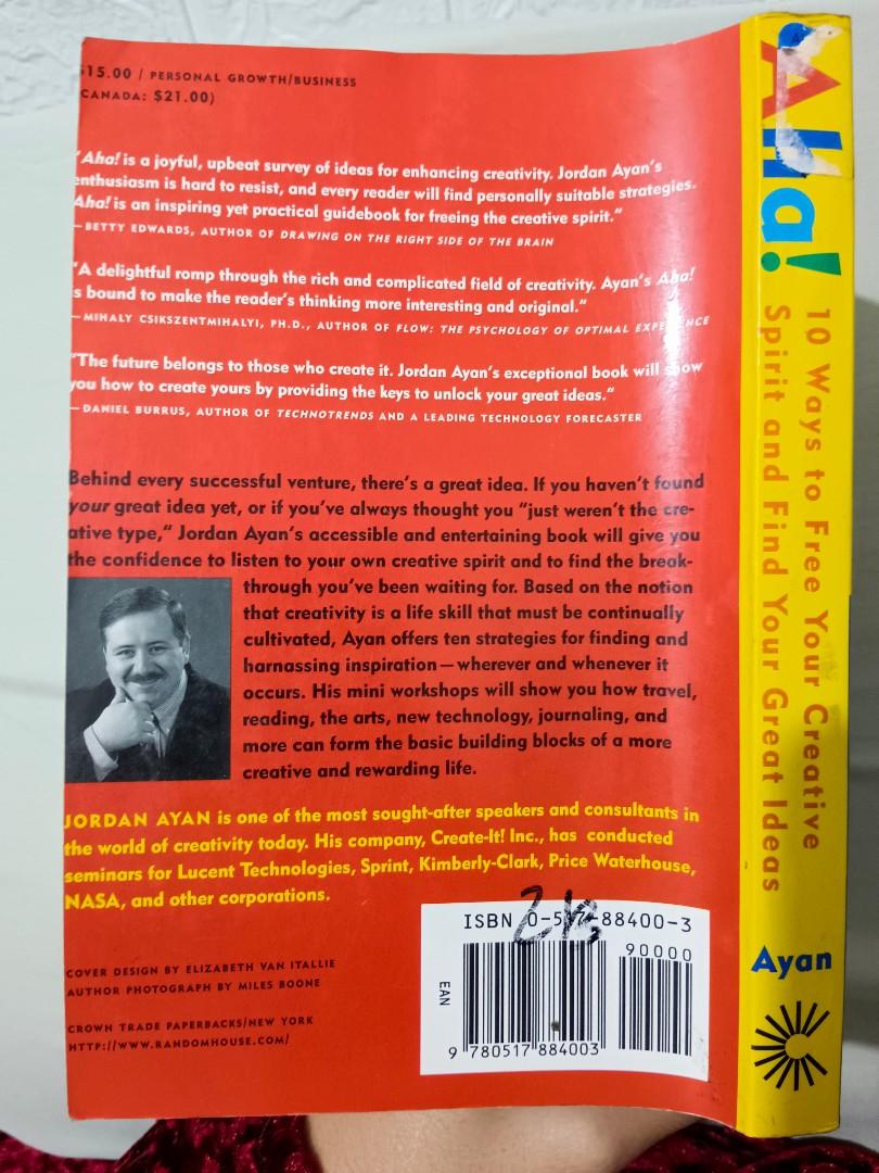 Aha! 10 Ways To Free Your Creative Spirit And Find Your Great Ideas By ...