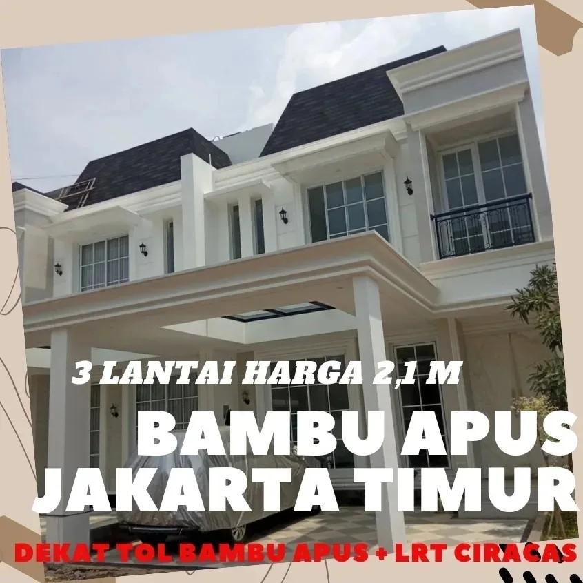 Rumah Mewah Bambu Apus Jakarta 3 Lantai Dekat Tol Bambu Apus ...