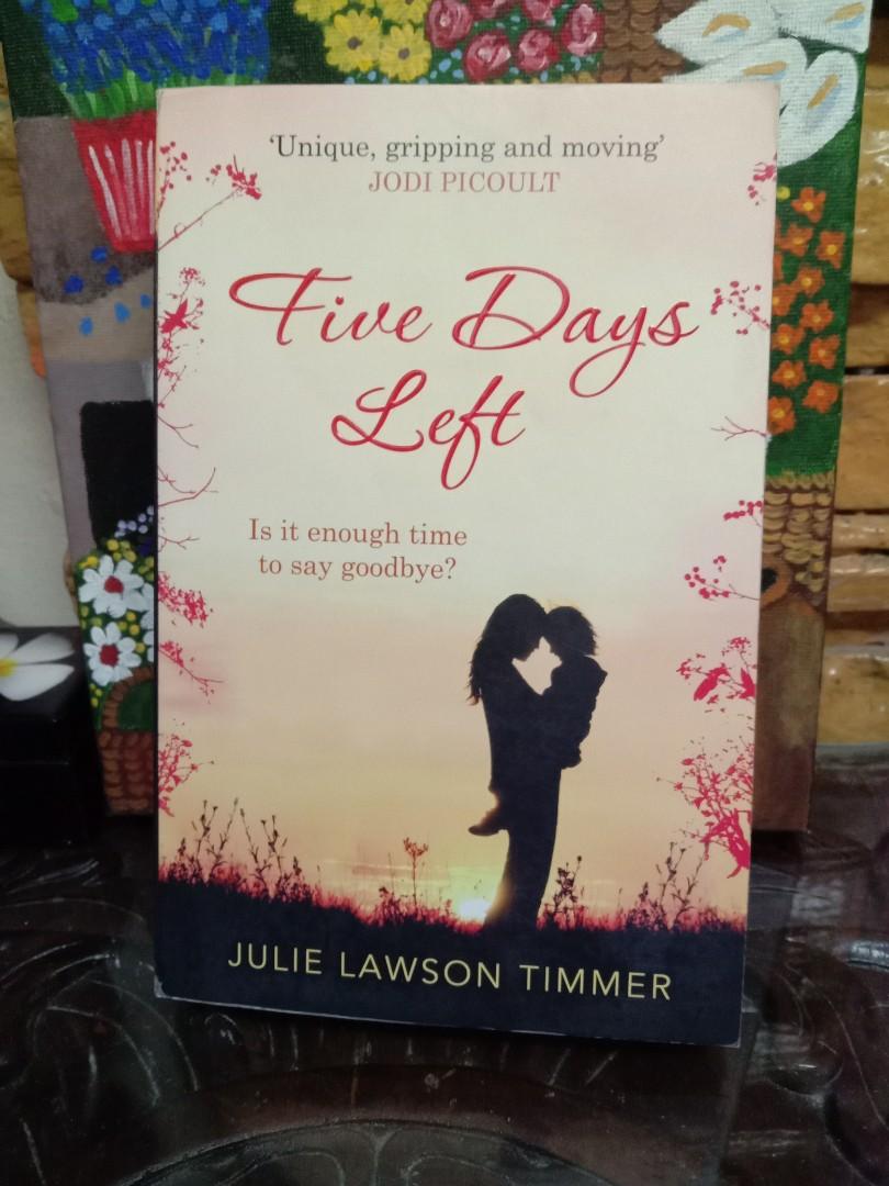 FIVE DAYS LEFT/JULIE LAWSON TIMMER, Hobbies & Toys, Books & Magazines ...