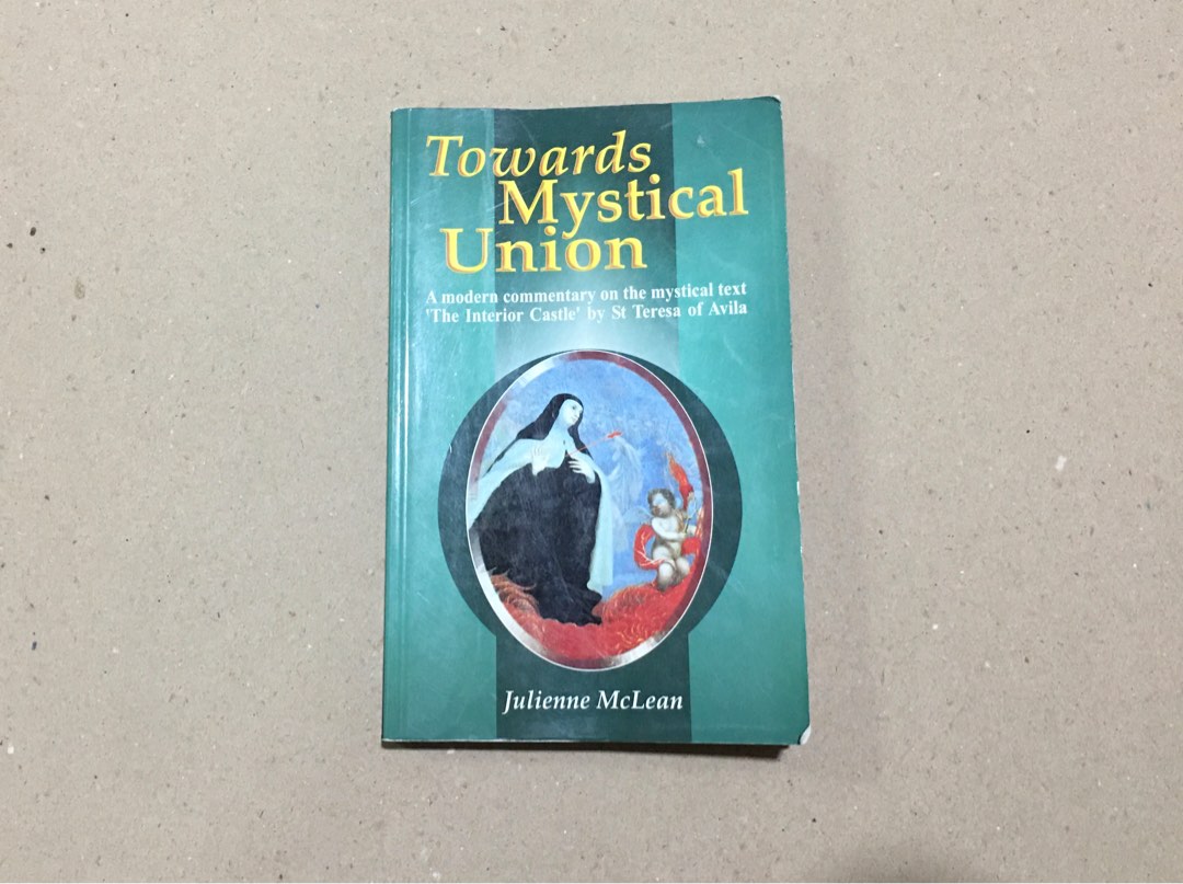 Towards Mystical Union: A Modern Commentary on the Mystical Text the ...