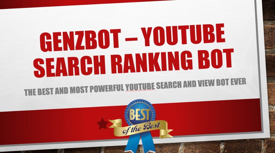 GENZBOT YOUTUBE VIEWING AND RANKING BOT SOFTWARE 2022, Computers & Tech ...