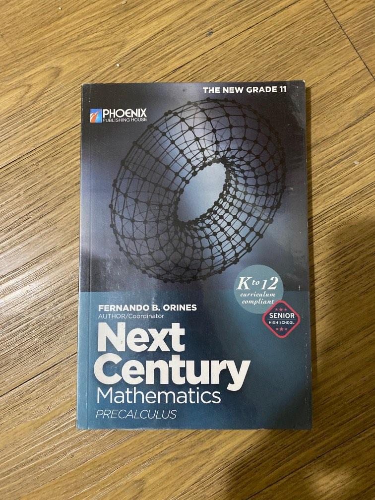 NEXT CENTURY MATHEMATICS (PRECALCULUS) by Fernando B. Orines, Hobbies ...