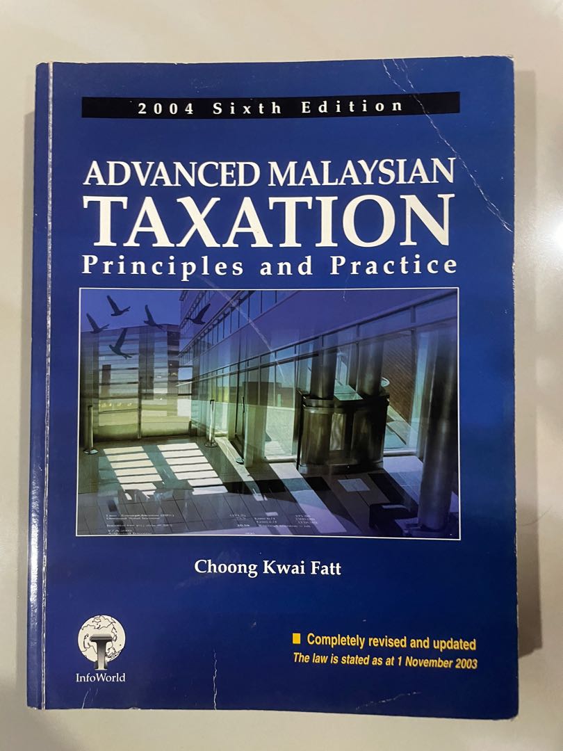 Advanced Malaysian Taxation Principles & Practices 2004 Sixth Edition ...
