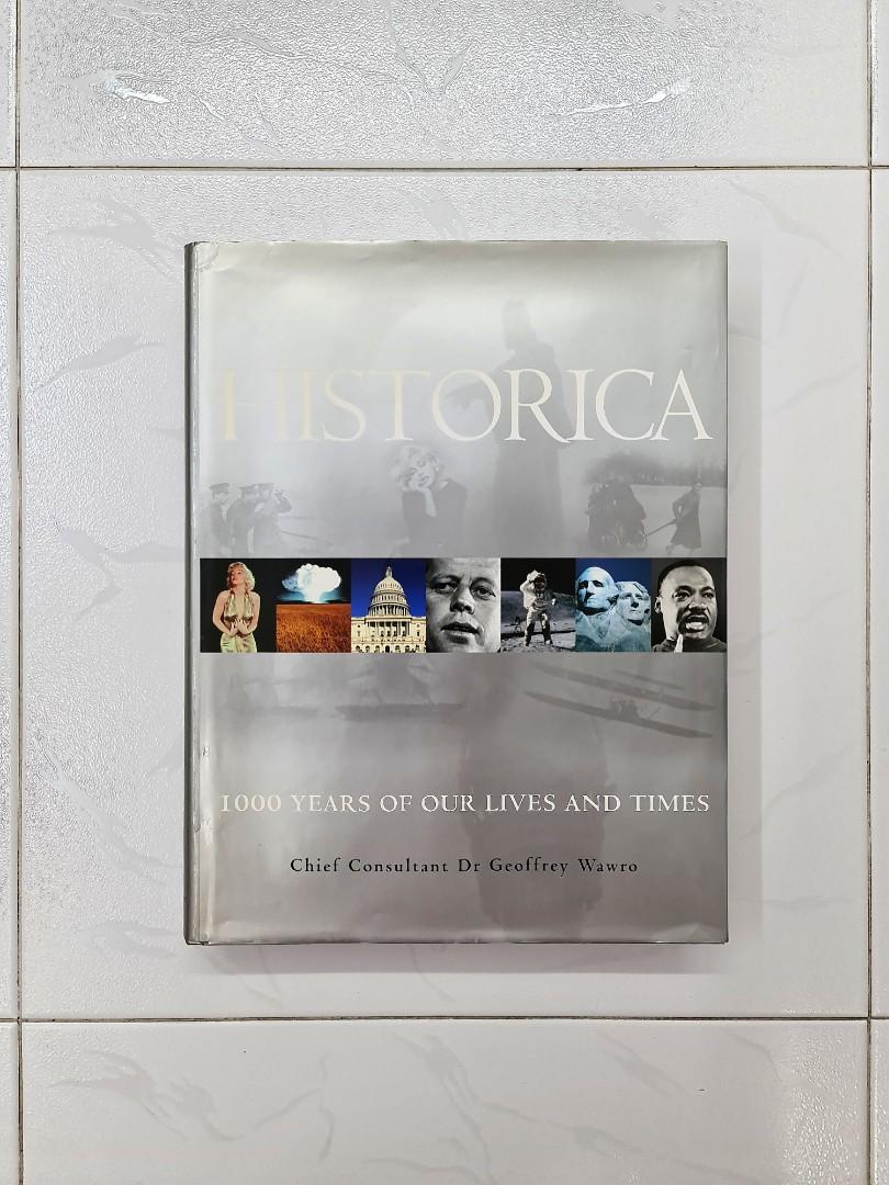 Historica : 1000 years of our lives and times by Dr. Geoffrey Wawro ...