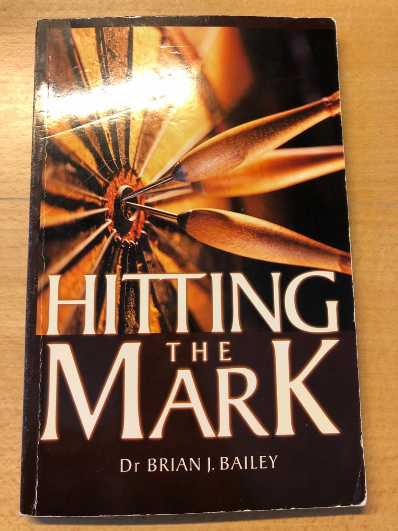 Hitting the Mark - Dr Brian Bailey, Hobbies & Toys, Books & Magazines ...